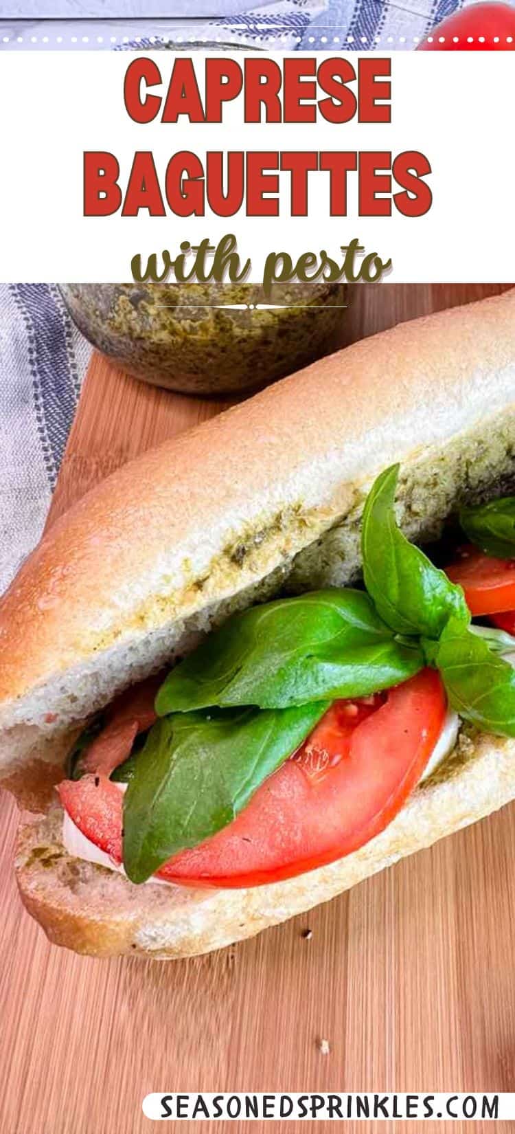 Easy Baguette Caprese Sandwich with Pesto - Seasoned Sprinkles